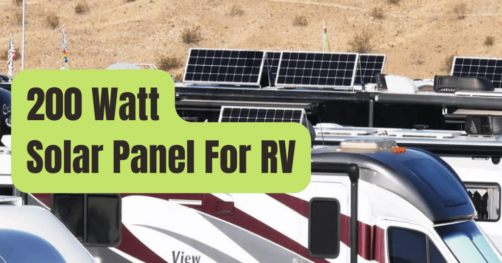 Is 200-Watt Solar Enough For RV? - RVing Beginner