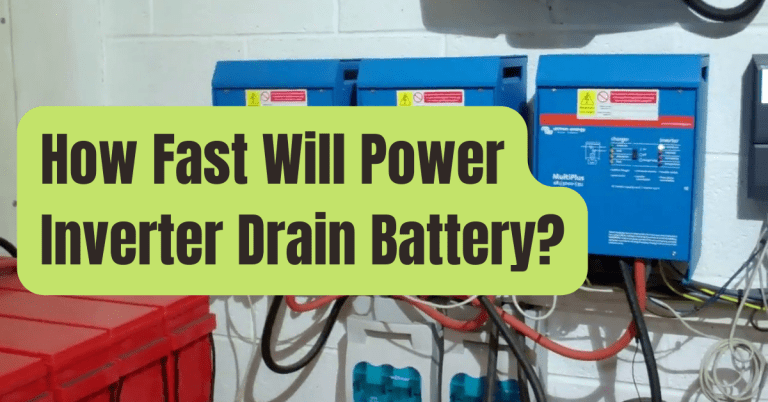 How Fast will Power Inverter Drain Battery? - RVing Beginner