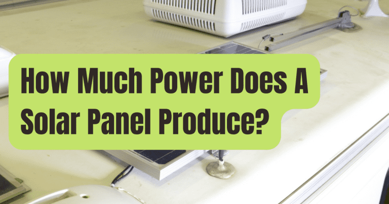 How Much Energy Does A Solar Panel Produce? Solar Panel Output ...