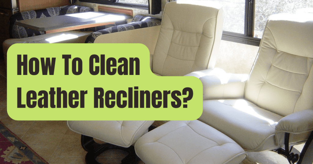 How to Clean Leather Furniture - RVing Beginner How to Clean Leather Furniture - RVing Beginner