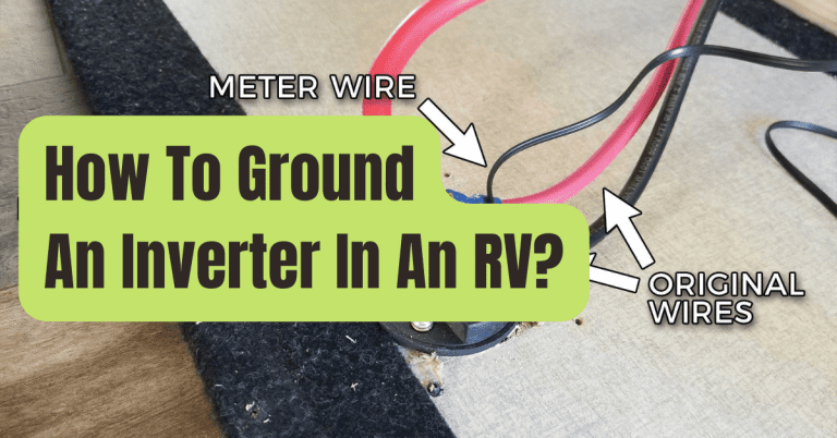 How To Ground An Inverter In An RV (8 Steps) - RVing Beginner