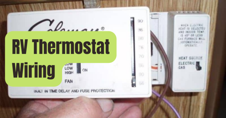 How To Wire An RV Thermostat - RVing Beginner
