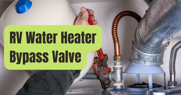 Where Is the Water Heater Bypass Valve On An RV? (Hint: It’s Easy to ...