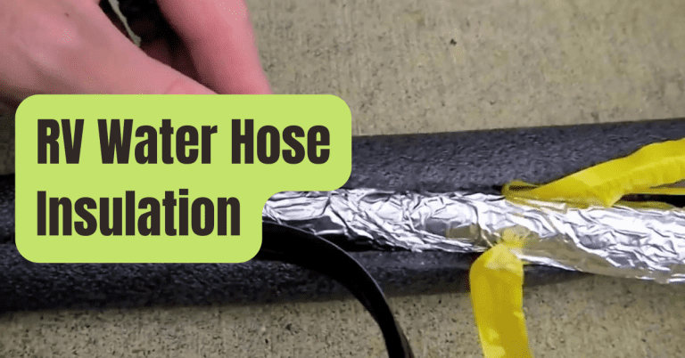 RV Water Hose Insulation - RVing Beginner