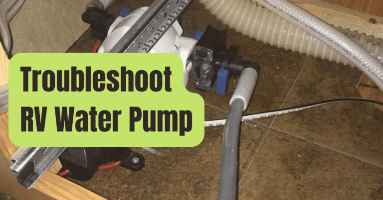 Troubleshoot RV Water Pump - RVing Beginner